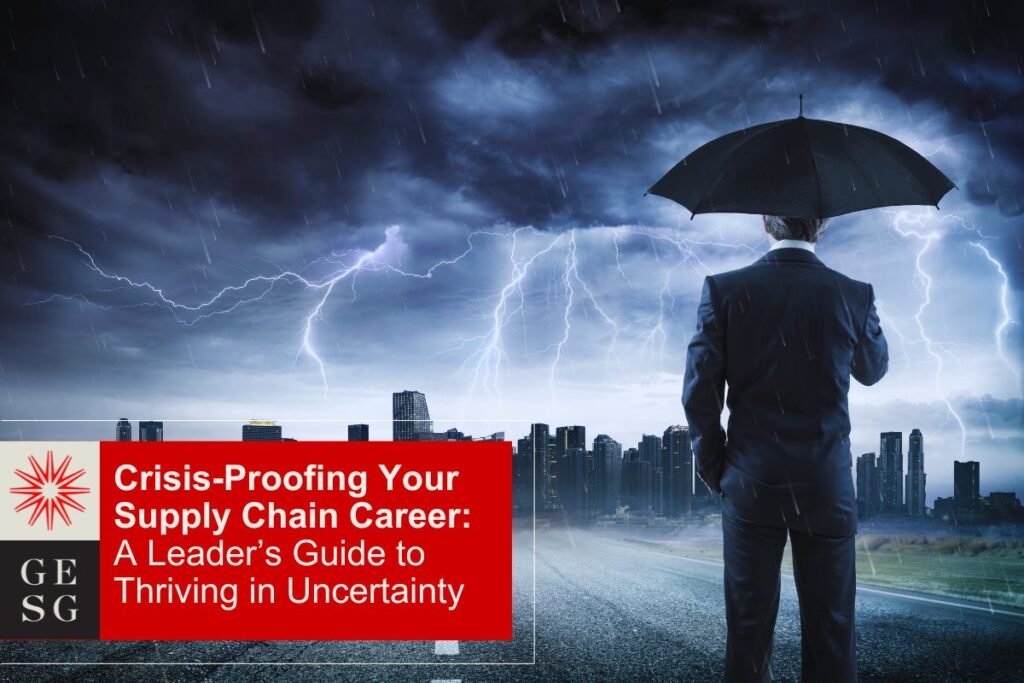 GESG- Crisis-Proofing Your Supply Chain Career: A Leader’s Guide to ...